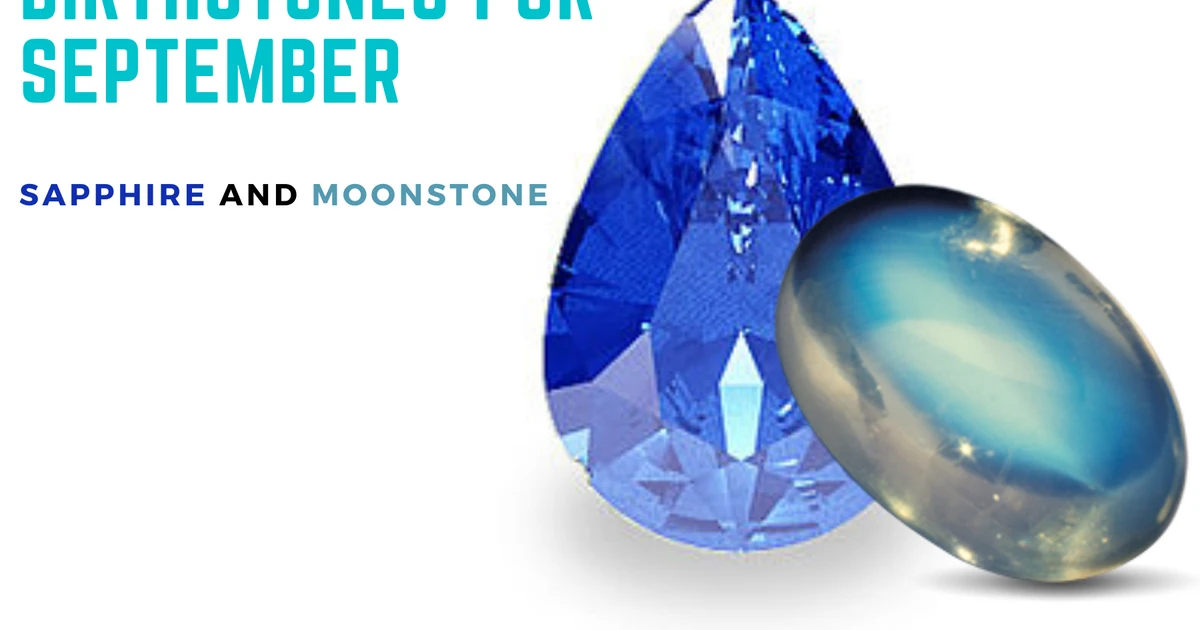 What Are The Two Birthstones For September - Sapphire And Moonstone