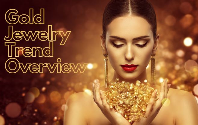 Introducing The Top Gold Jewelry Trends For 2023