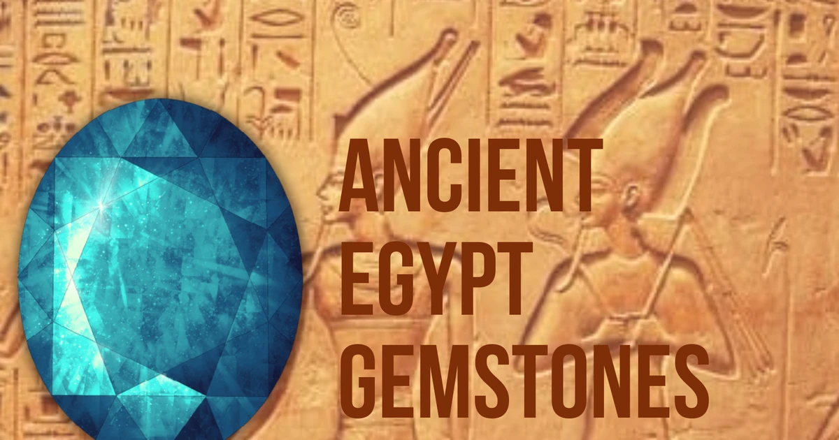 Ancient Egypt Gemstones - Historical Stones That Are Still Being Used Today