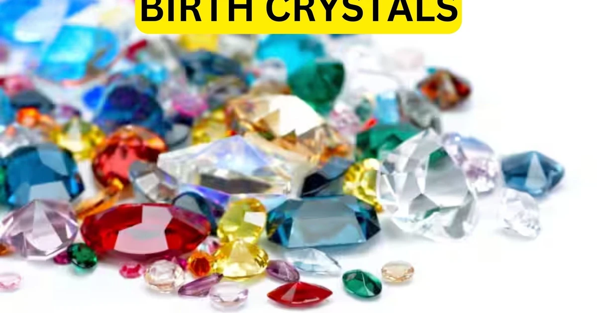 Birth Crystals - Represent A Person's Period Of Birth