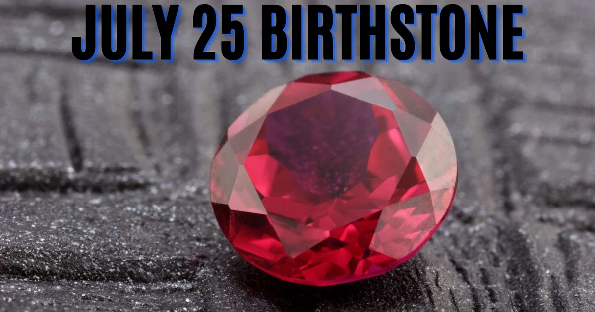 July 25 Birthstone - Ruby, The Most Coveted Of Gems