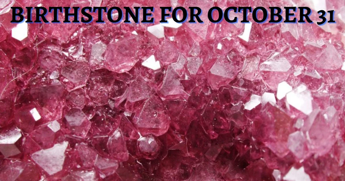 Birthstone For October 31 - Pink Tourmaline And Opal
