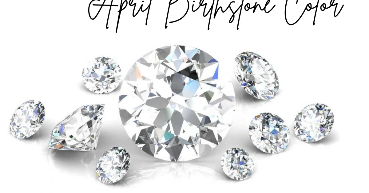 April Birthstone Color - Colorless And Hardest Stone For April Babies