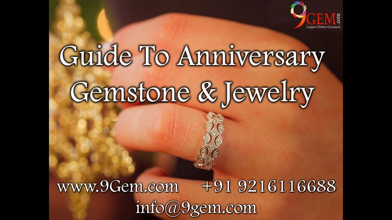 Anniversary Gemstones Chart - Increasing The Joy Of Your Marriage